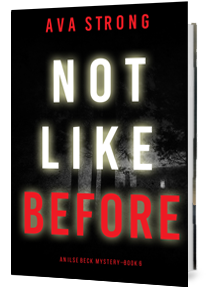 NOT LIKE BEFORE (BOOK #6)